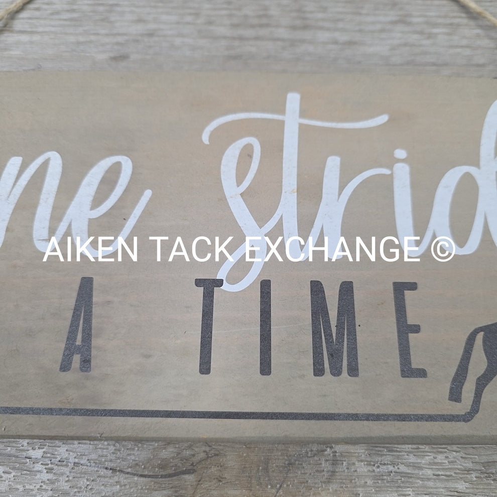 One Stride at a Time Sign – Aiken Tack Exchange