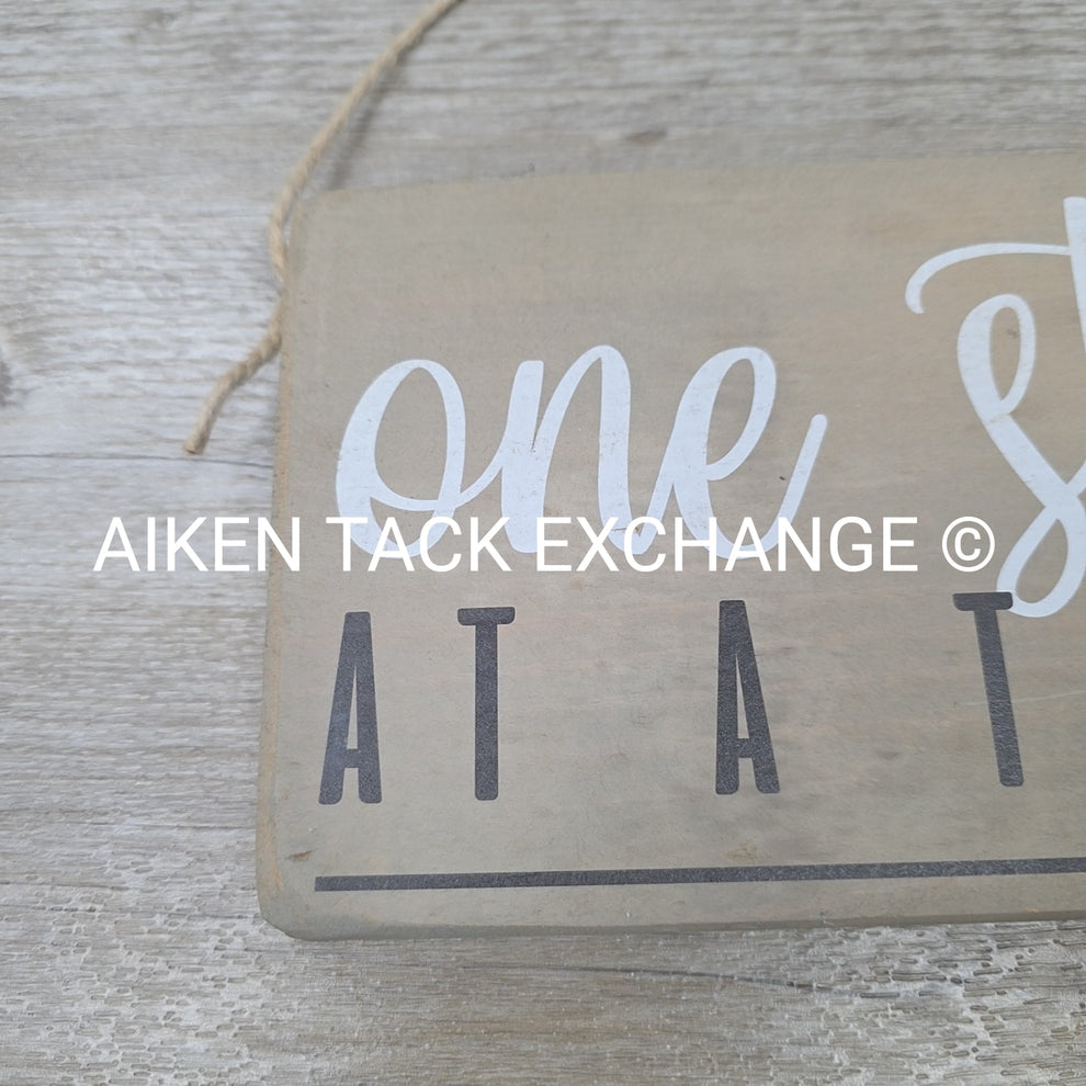 One Stride at a Time Sign – Aiken Tack Exchange